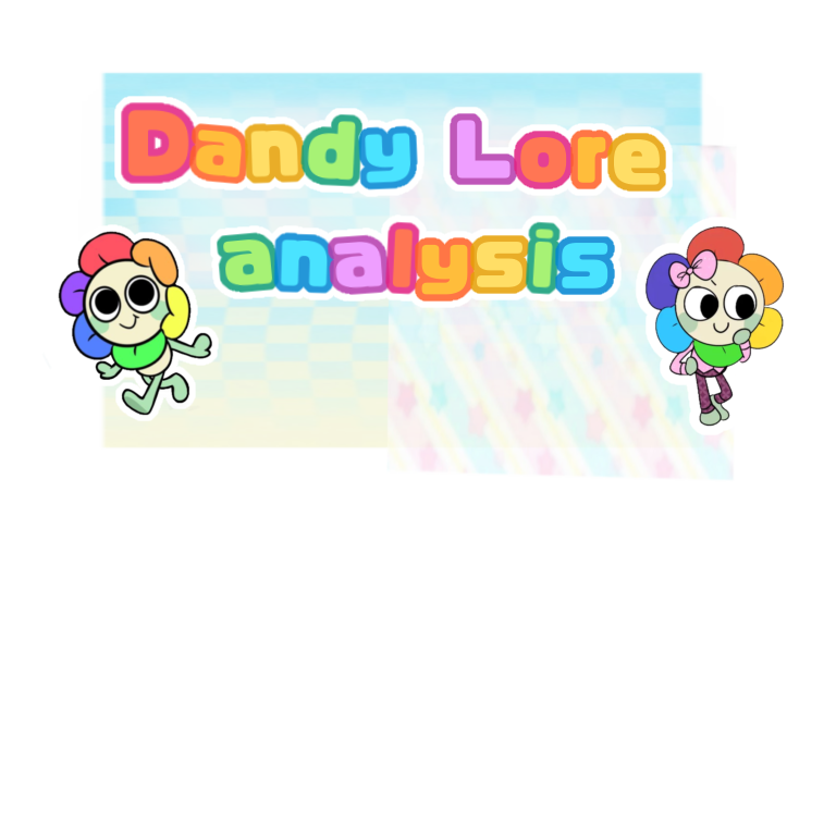 dandy-lore-analysis-by-h3x's strawpage
